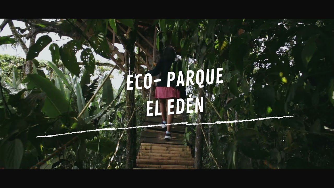 Eco parque el edén - YouTube