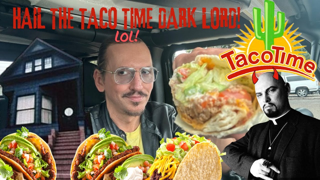 Taco Time Review- The DEVIL Made Me Eat IT! #tacotime #fastfoodreview # ...