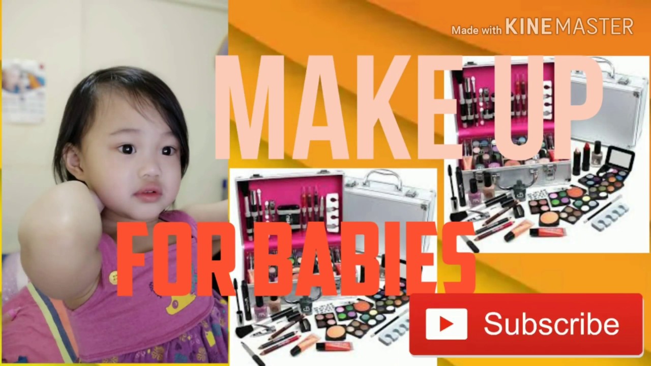 MAKE UP FOR BABIES - YouTube