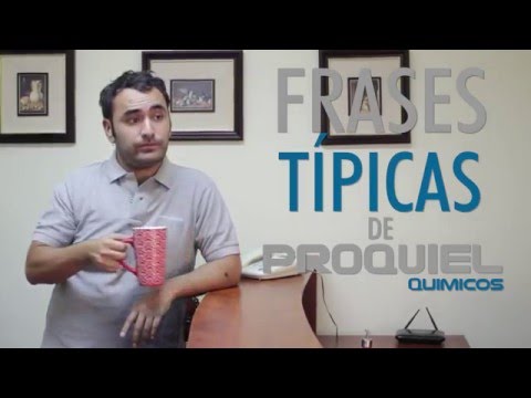 Frases típicas de Proquiel Quimicos - YouTube