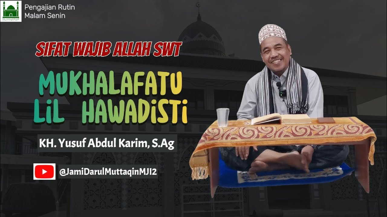 Sifat Wajib Allah SWT I KH. Yusuf Abdul Karim, S.Ag, - YouTube