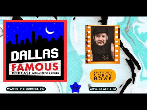 Dallas Famous Episode 1 Corey Howe - YouTube