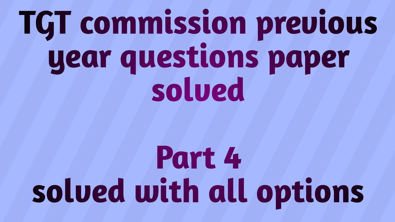TGT arts previous year questions paper solved | TGT commission paper ...