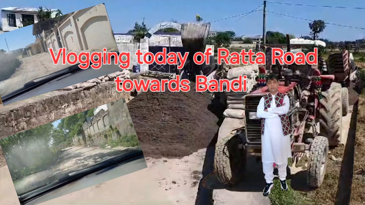Today we are vlogging of a new road getting Built in Ratta,Dadyal,Azad ...