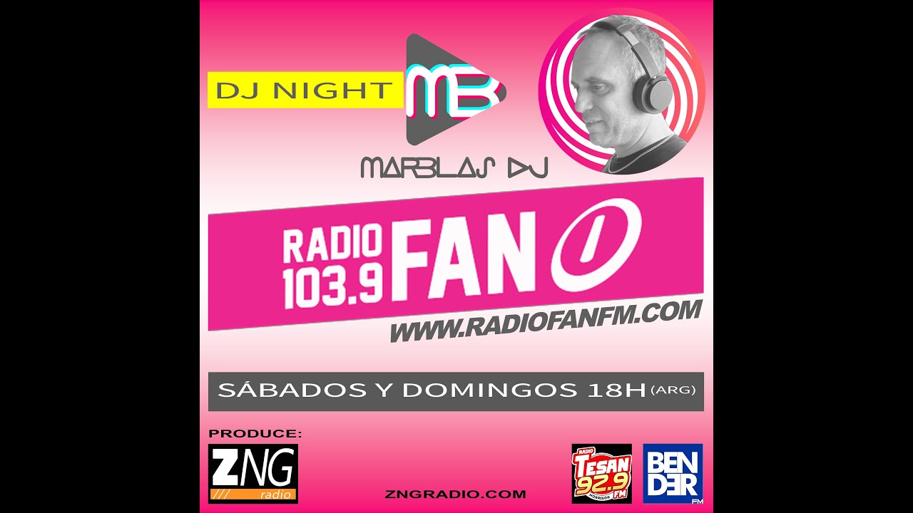 DJ Night | Programa 10 - Radio FAN 103.9 (Marblas Dj In The Mix) - YouTube