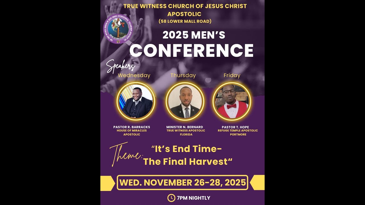 True Witness Church of Jesus Christ Apostolic Faith Men's Conference ...