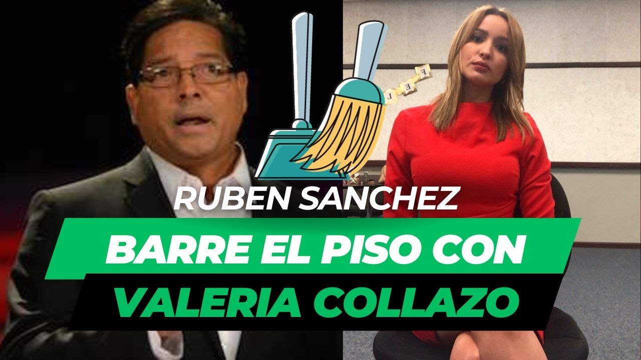 RUBEN SANCHEZ BARRE EL PISO CON VALERIA COLLAZO CAÑIZARES - YouTube