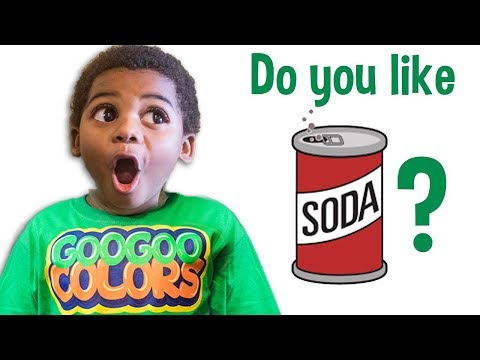 DO YOU LIKE SODA  Learn to Eat Healthy with Goo Goo Colors Song