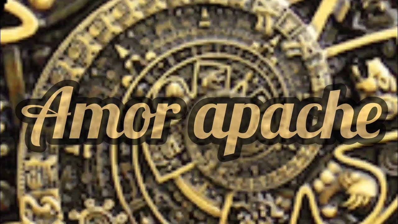 Amor Apache - YouTube