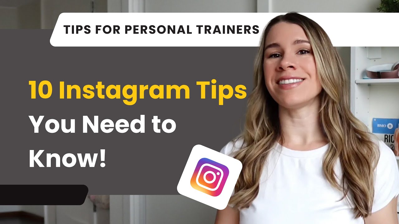 Grow on Instagram: 10 Instagram Tips for Personal Trainers - YouTube