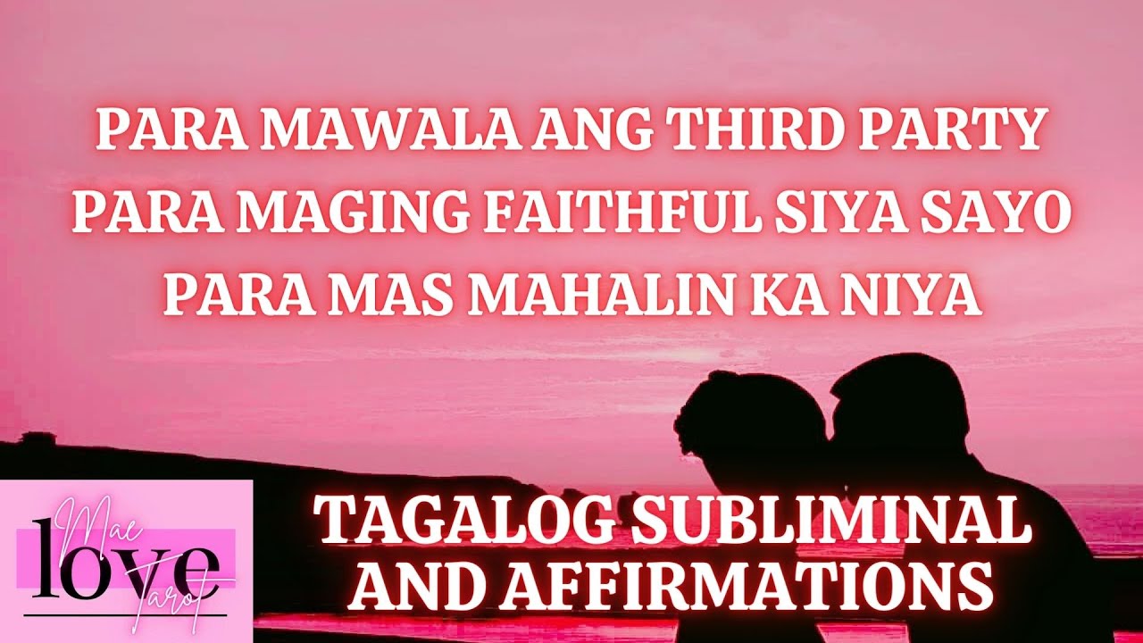 PARA MAWALA ANG THIRD PARTY AT MAGING FAITHFUL SIYA SAYO | TAGALOG ...