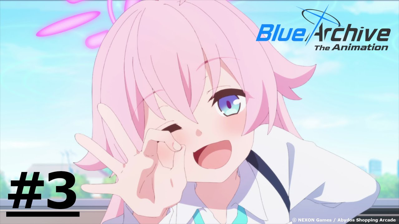 《蔚藍檔案 The Animation》#3 (繁中字幕 | 日語原聲)【Ani-One Asia】 - YouTube