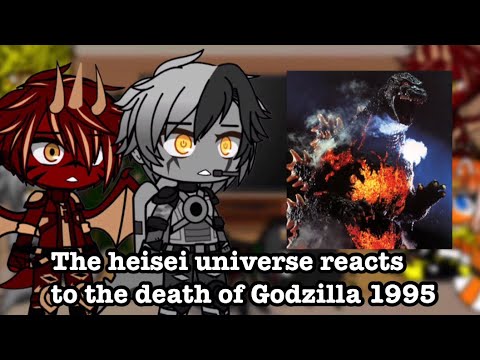 The heisei universe reacts to the death of Godzilla 1995 - YouTube