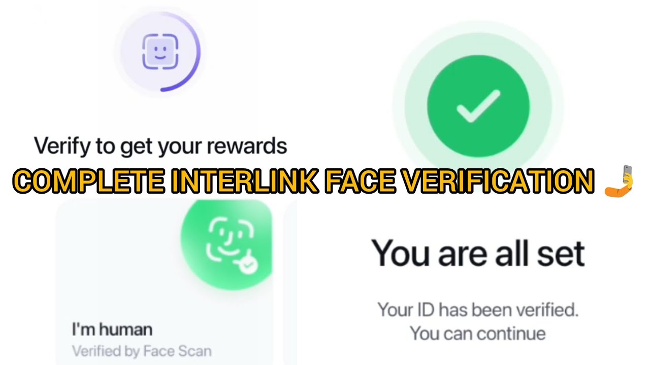 HOW TO COMPLETE INTERLINK NETWORK FACE VERIFICATION 🤳 STEP BY STEP 🤑 - YouTube