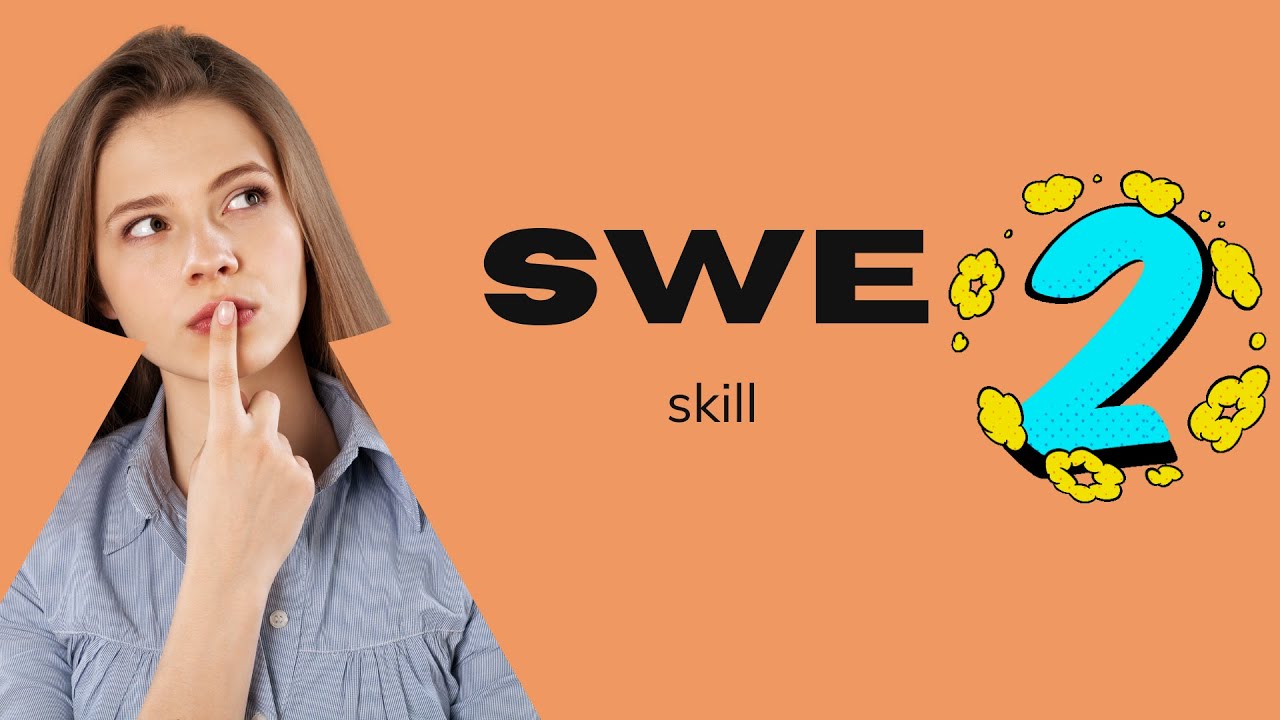 SWE skill 2 - YouTube