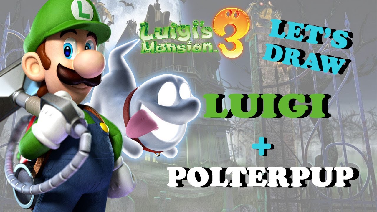Luigi and Polterpup from Luigi's Mansion 3 / Draw and Chat - YouTube