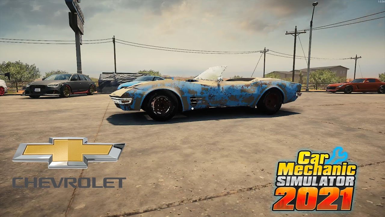 Restoring a 1970 Chevrolet Corvette C3 I Car Mechanic Simulator 2021 ...