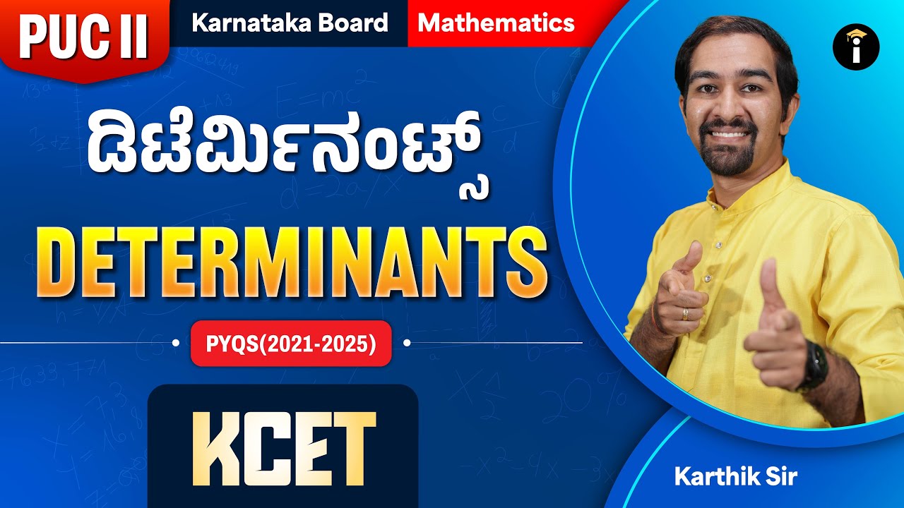 Determinants - 04 | KCET | Karnataka PUC | Mathematics | Class 12 | In ...