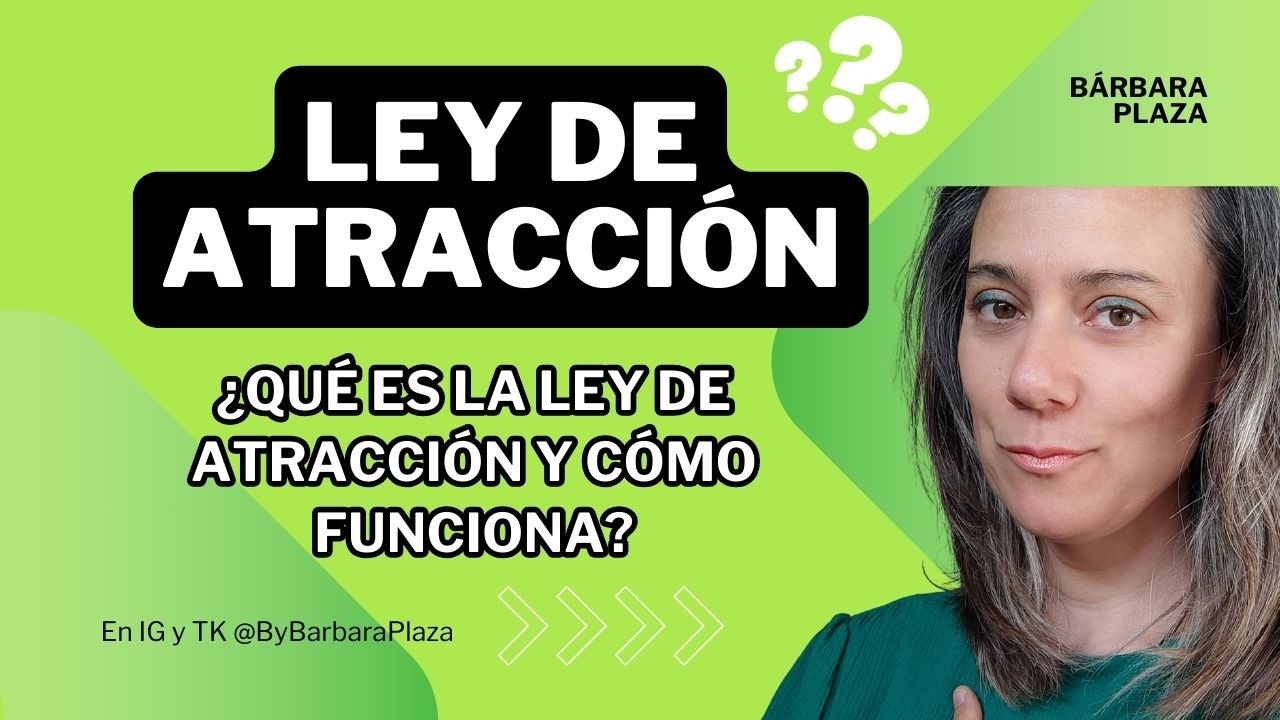👉Ley de Atracción: ¿Qué es la Ley de Atracción y cómo funciona? ¿Cómo ...