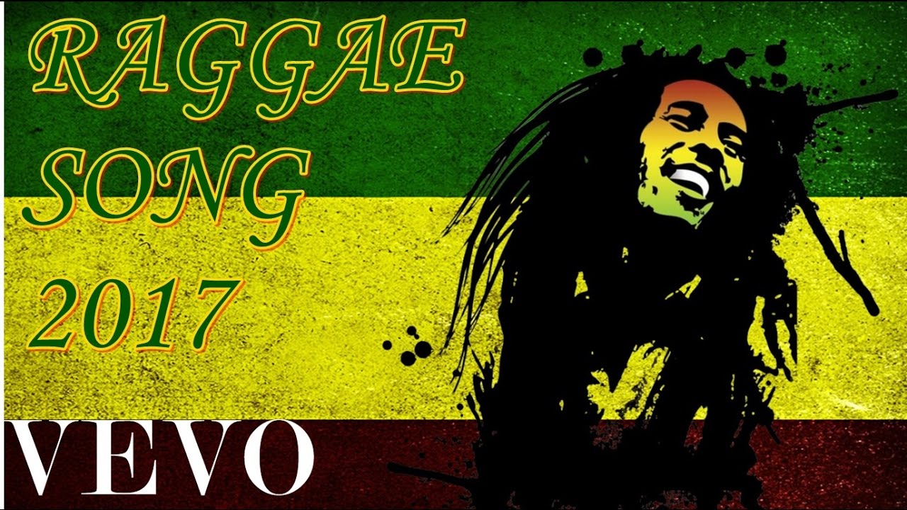 RAGGAE SONG 2017 POPULER - YouTube