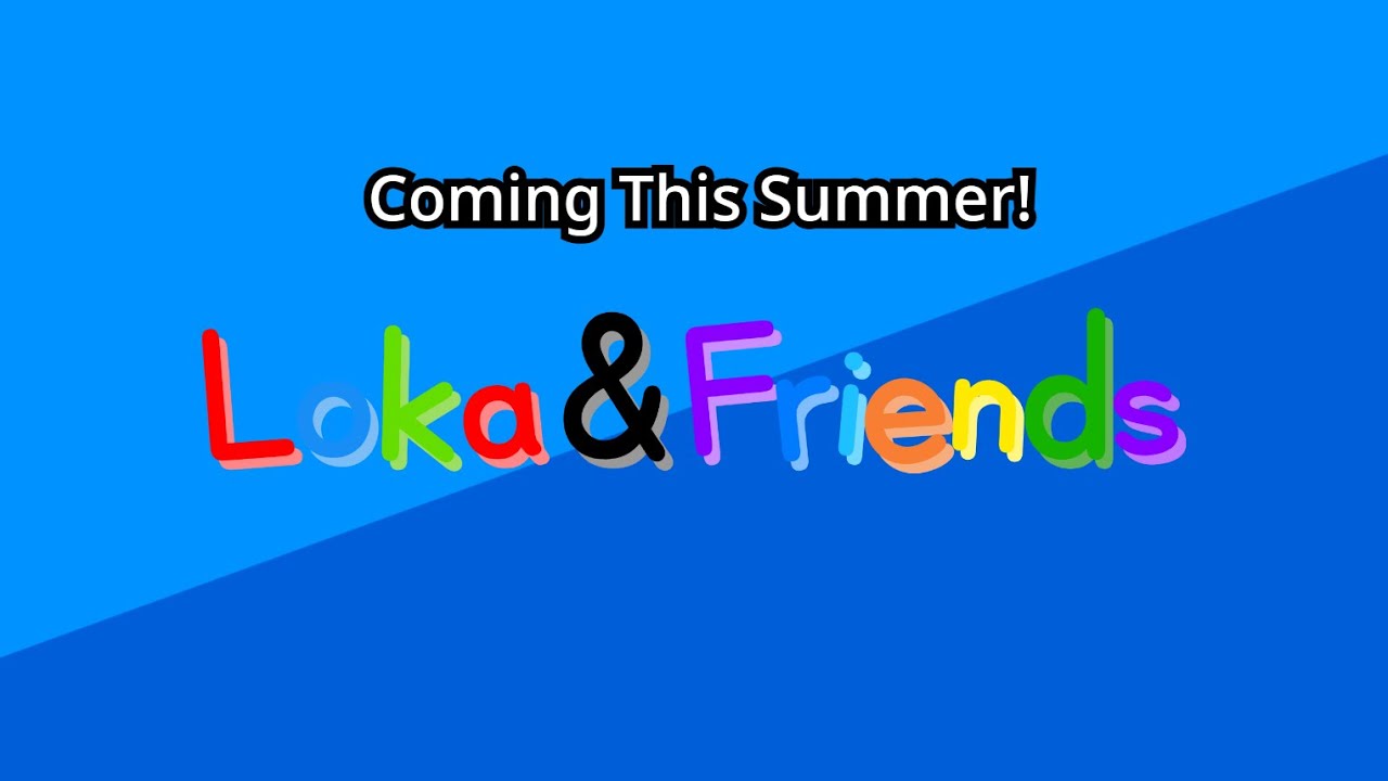 Loka & Friends the Movie Trailer - YouTube