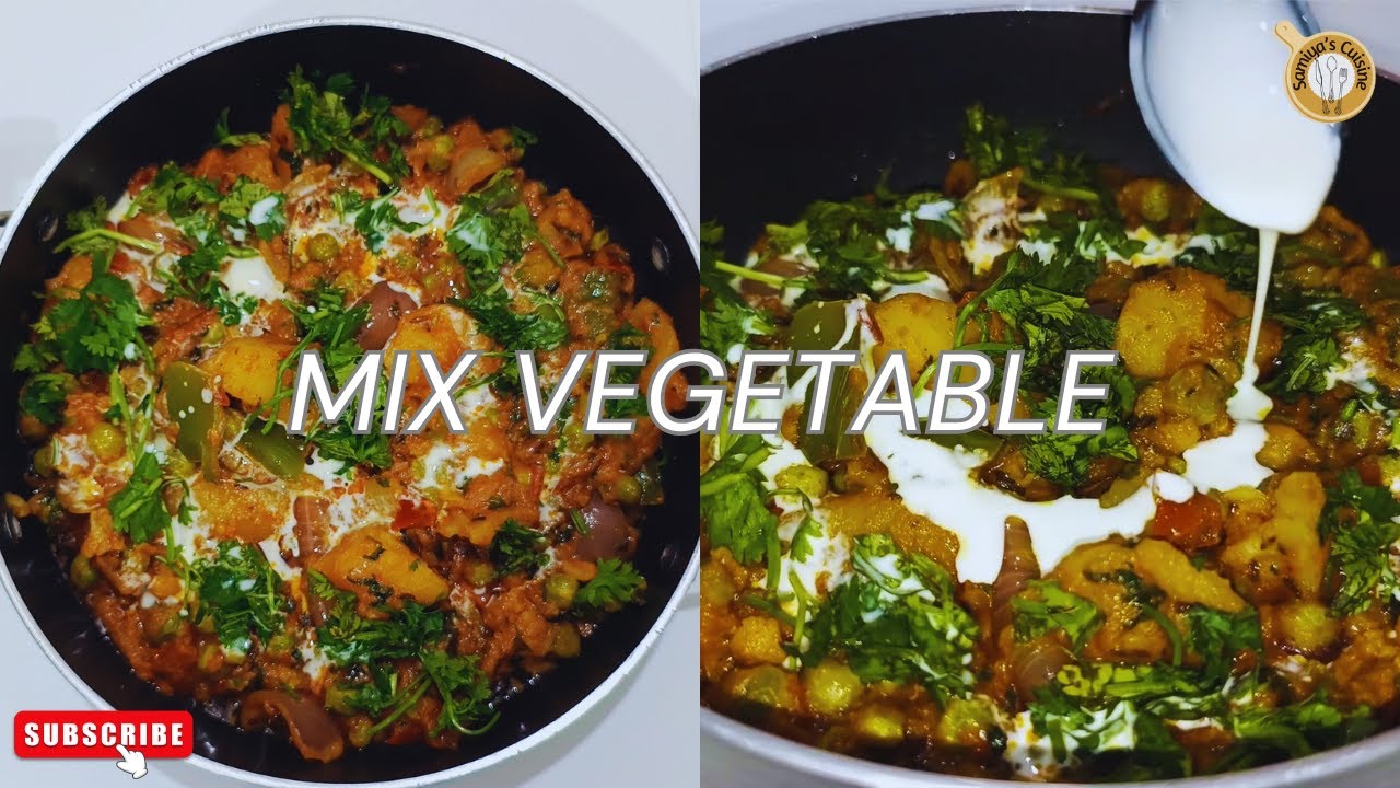 MIX VEGETABLE RECIPE | HEALTHY AND FLAVOURFUL INDIAN DISH | MIX VEG ...