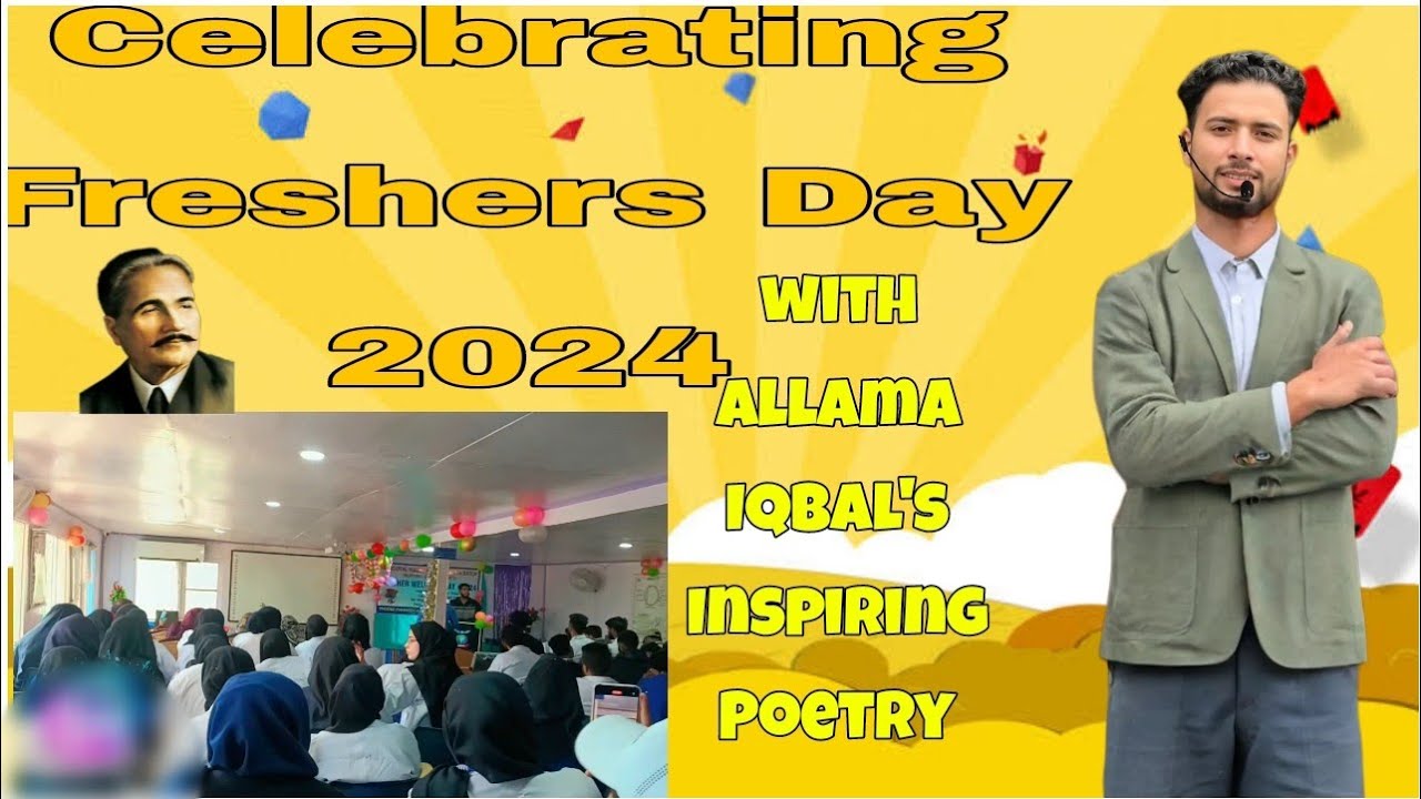 Celebrating Freshers Day 2024 with Allama Iqbal's Inspiring Poetry | @updatedpoetry by Azhar ...