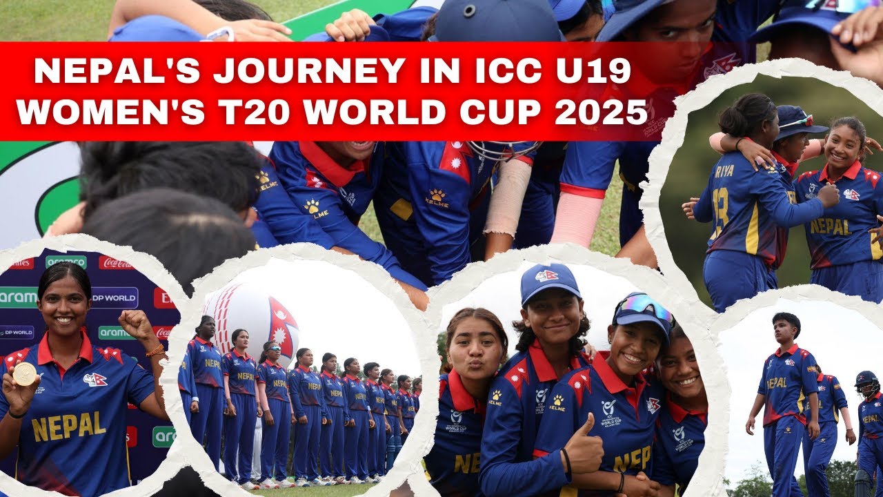 Nepal's Journey in ICC U19 Women's T20 World Cup 2025 | Ft. Krishma ...