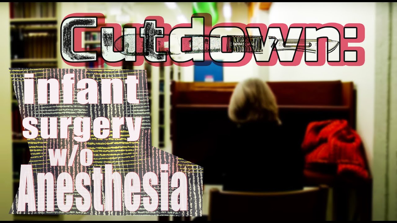 CUTDOWN: Infant Surgery without Anesthesia - YouTube