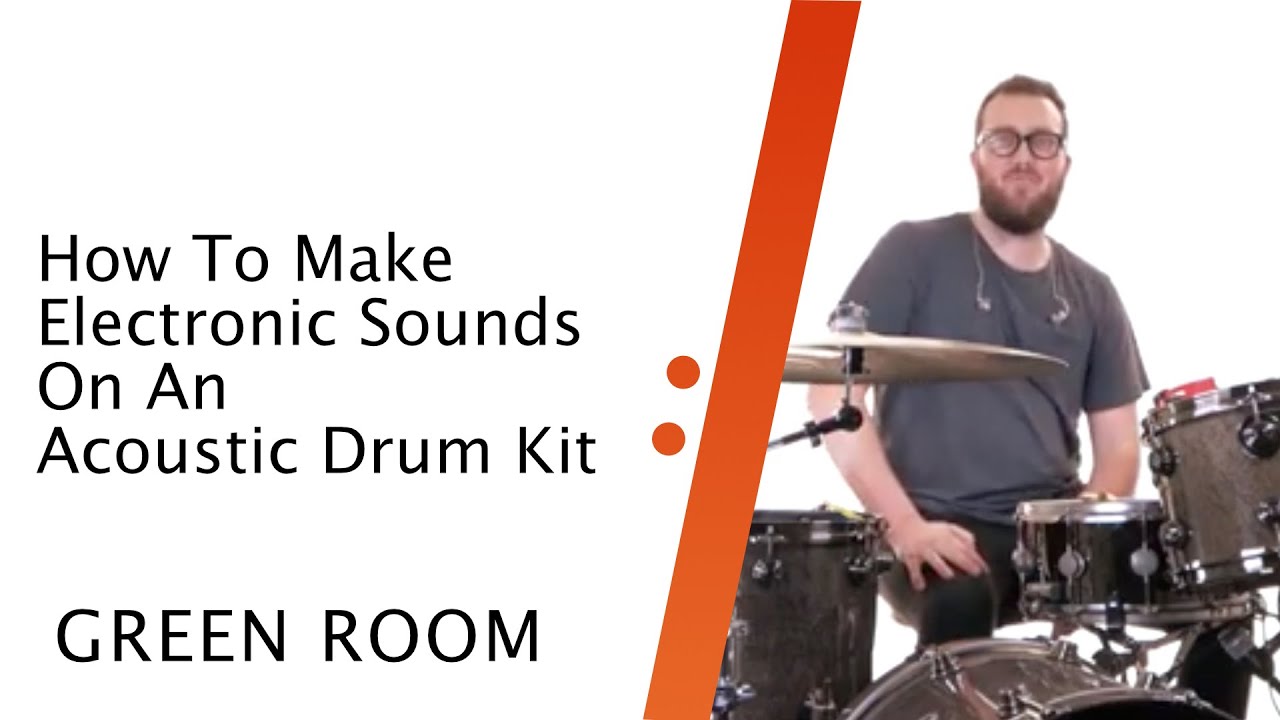 Electronic Sounds on an Acoustic Drum Kit // Drumming Tutorial - YouTube