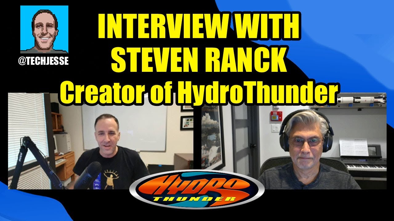Steven Ranck - Creator of HydroThunder | TechJesse Interview # 1/50 ...