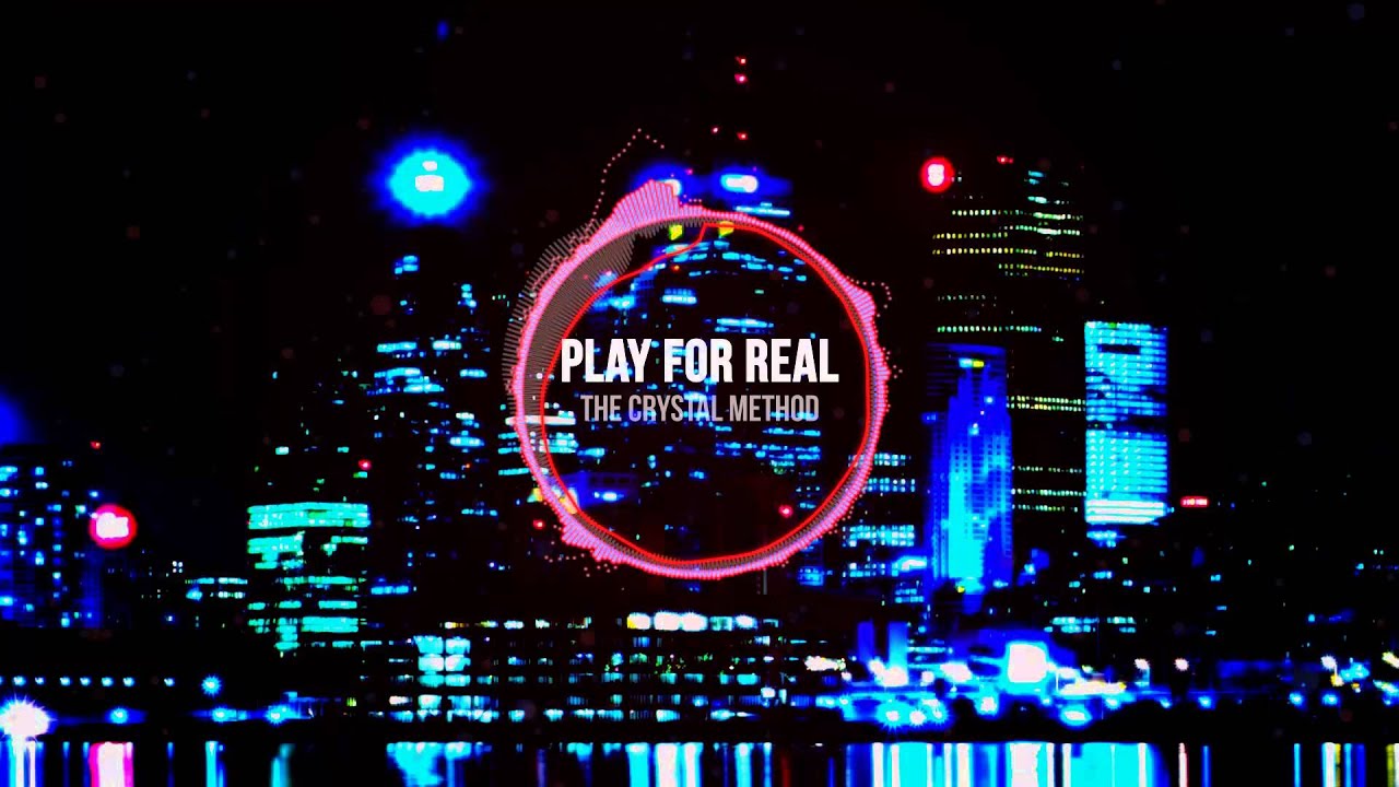 Play for Real - Crystal Method - YouTube