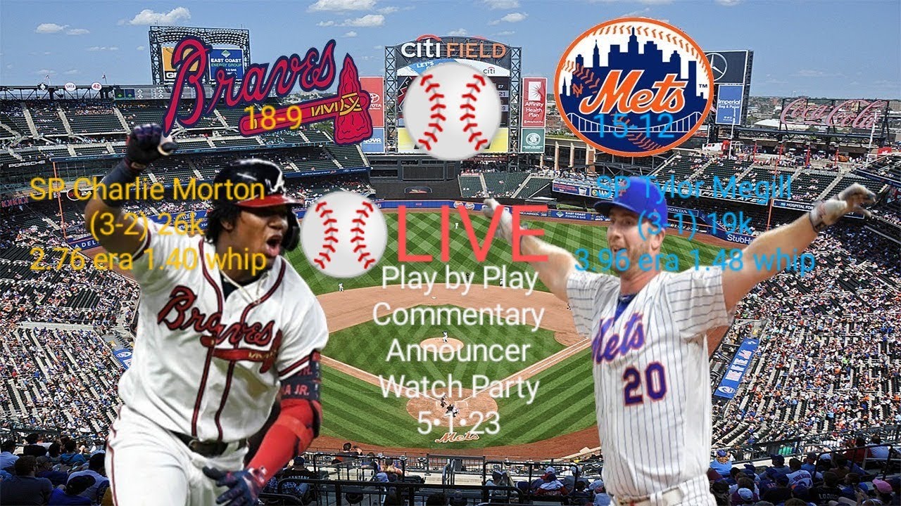 ATLANTA BRAVES vs NEW YORK METS⚾ MLB Baseball Game Play by Play ...