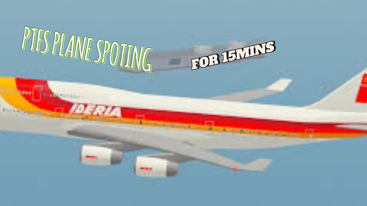 PTFS PLANE SPOTING! - YouTube