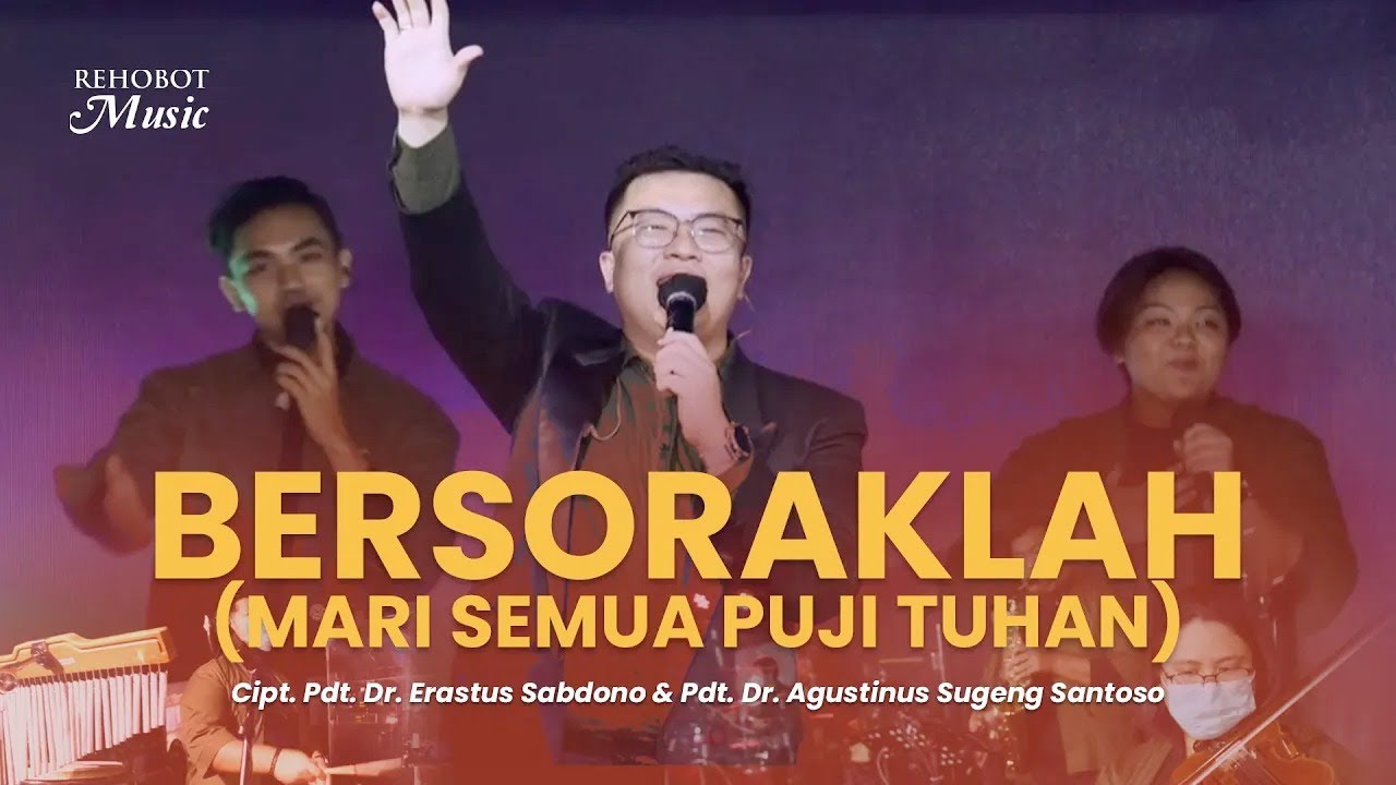 Bersoraklah/Mari Semua Puji Tuhan (Live) - Rehobot Music - YouTube