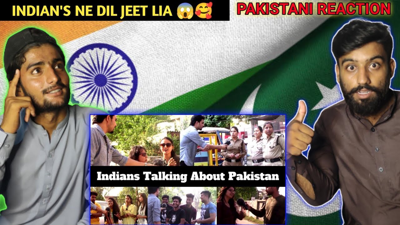 What Indian People Think About Pakistan? |Indians Talking About ...