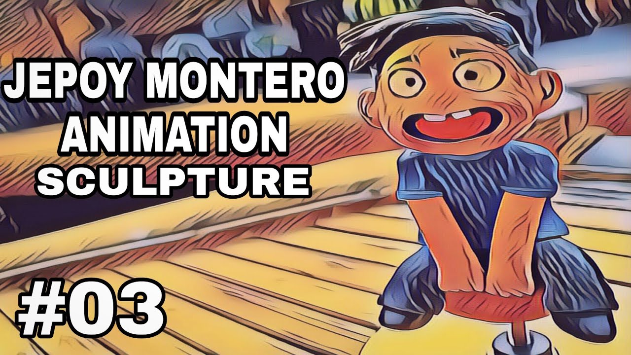 #3 JEPOY MONTERO ANIMATION | Sculpting Pinoy Animator - YouTube