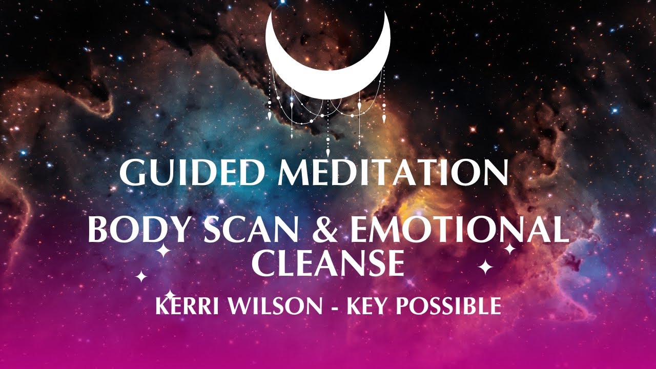 Guided Body Scan Meditation with Emotional Cleanse 528Hz - YouTube