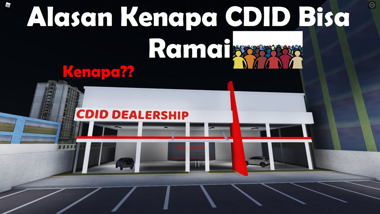 Alasan Kenapa Game CDID Bisa Ramai | Roblox Car Driving Indonesia - YouTube