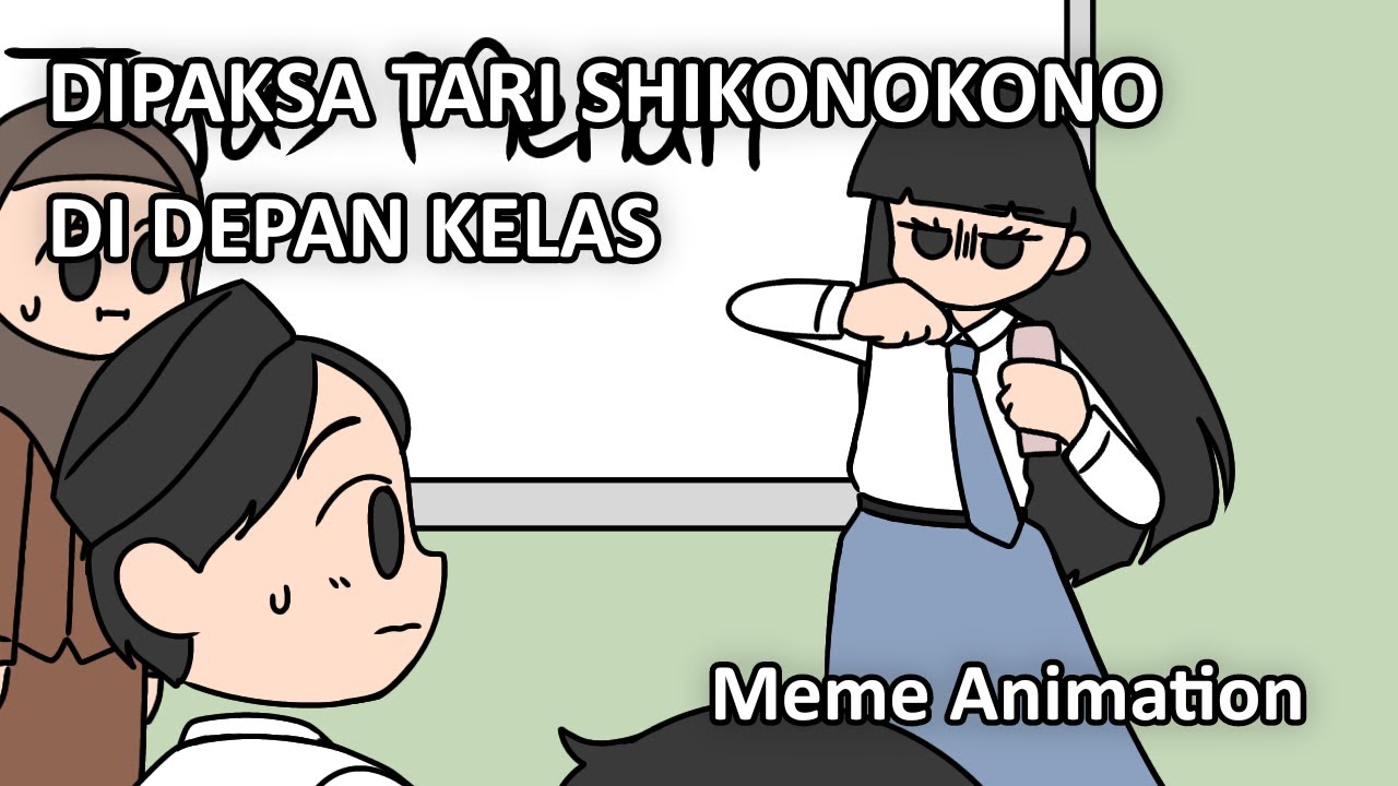 Dipaksa Tari Shikonokono Di Depan Kelas | Animasi Imahh - YouTube