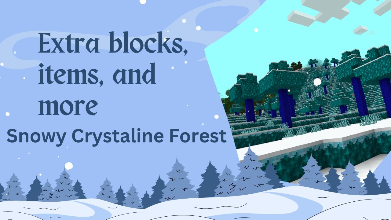 Minecraft mod: Extra blocks items and more- Snowy Crystaline forest ...