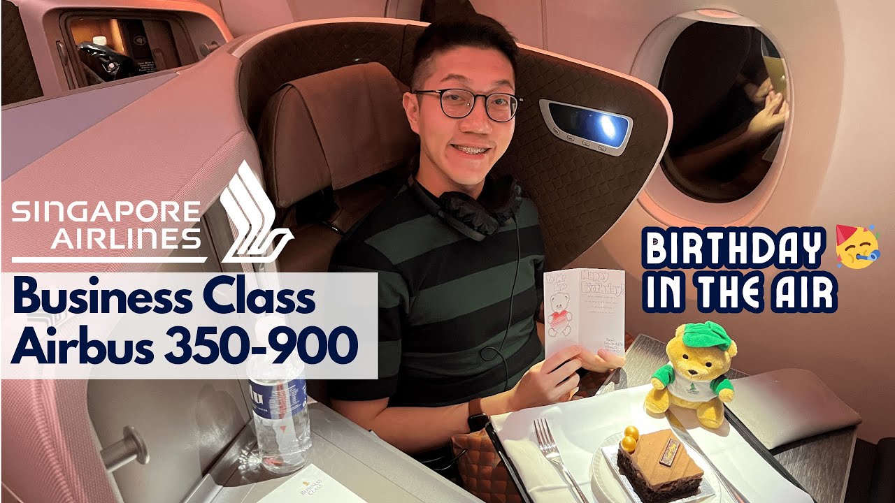 Birthday Flight On Singapore Airlines Business Class Singapore To birthday-flight-on-singapore-airlines-business-class-singapore-to
