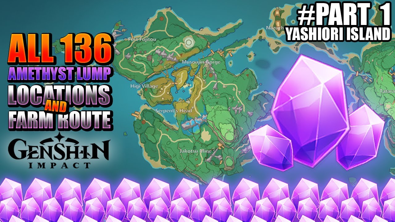 GENSHIN IMPACT - PART 1 YASHIORI ISLAND ALL AMETHYST LUMP LOCATIONS AND ...