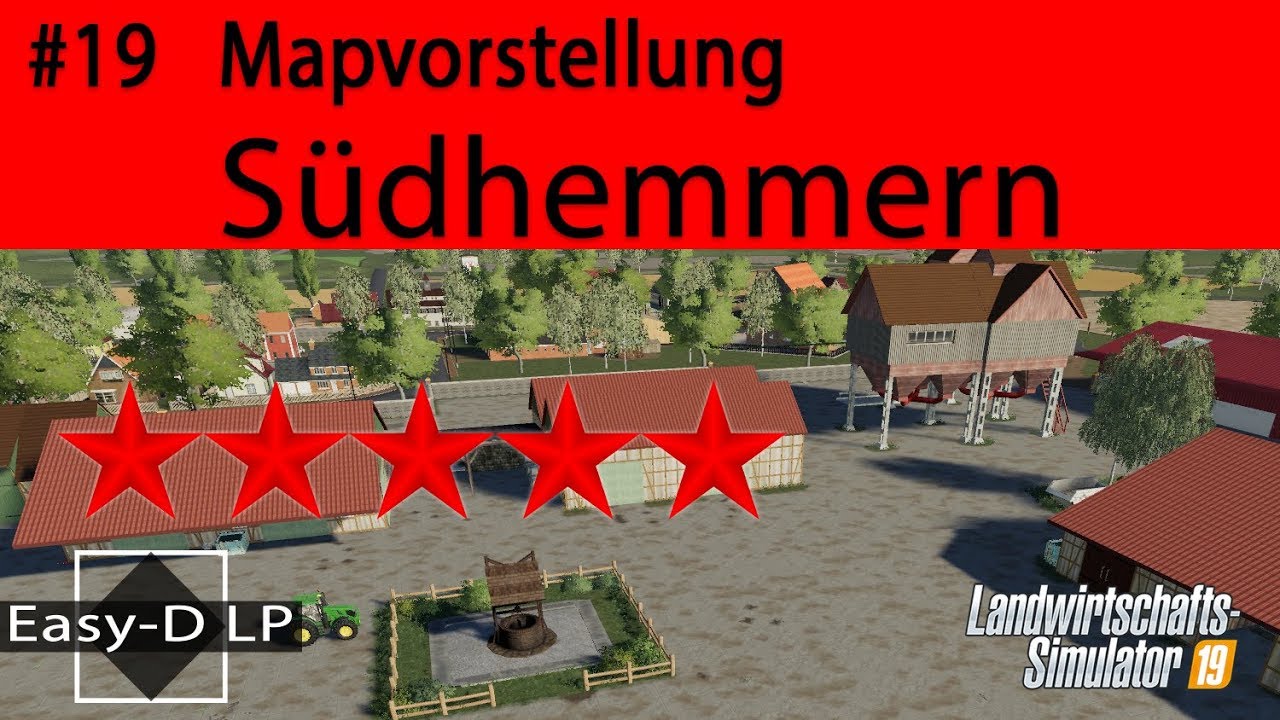 LS19 Mapvorstellung #19 │ Südhemmern│ Landwirtschafts Simulator 19 ...