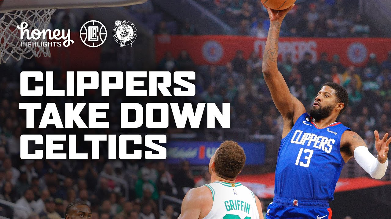 Clippers Take Down Boston 113-93. | LA Clippers - YouTube