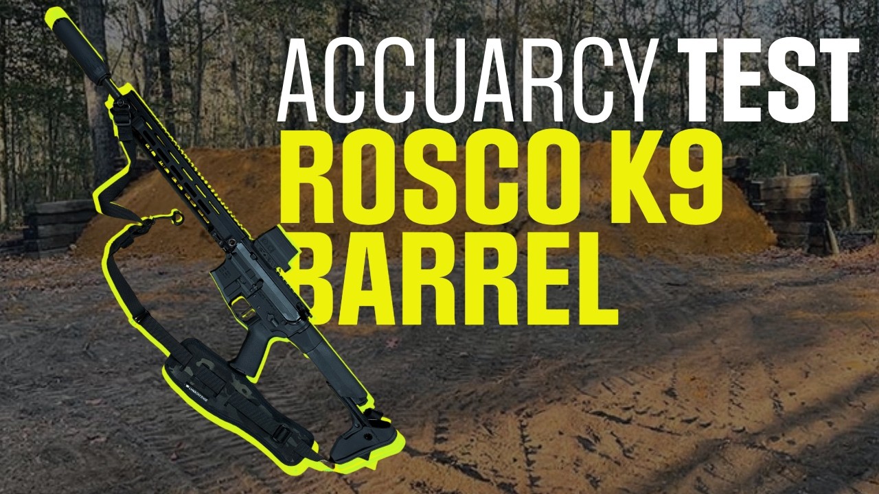 Rosco K9 Barrel Accuracy Test - YouTube