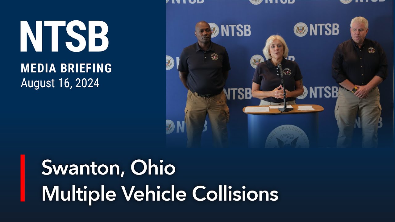 NTSB Media Briefing - Swanton, OH Multiple Vehicle Collisions - YouTube