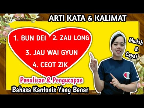 BELAJAR BAHASA KANTONIS // ARTI KATA (BUN DEI, ZAU LONG , JAU WAI GYUN ...