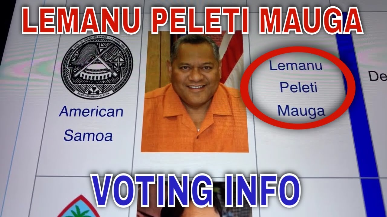 🔴 Governor Lemanu Peleti Mauga American Samoa Democratic Voting Facts 🔴 ...