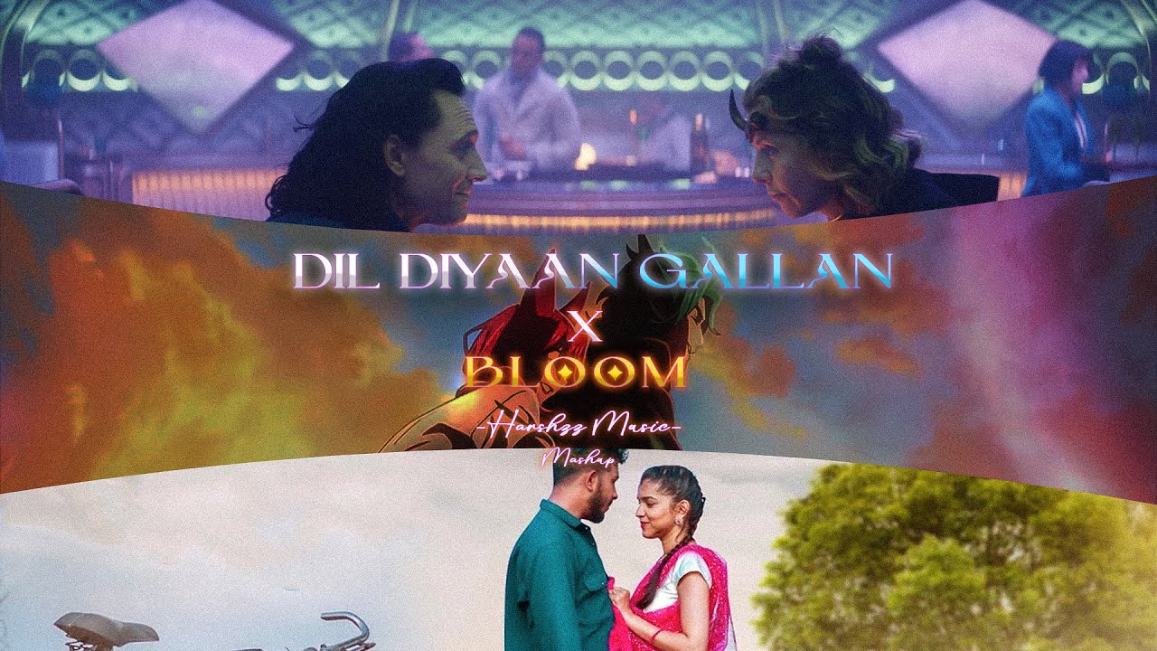 Dil Diyan Gallan X Bloom 🤍 - Harshzz Music ( Love mashup 2024 ️) - YouTube